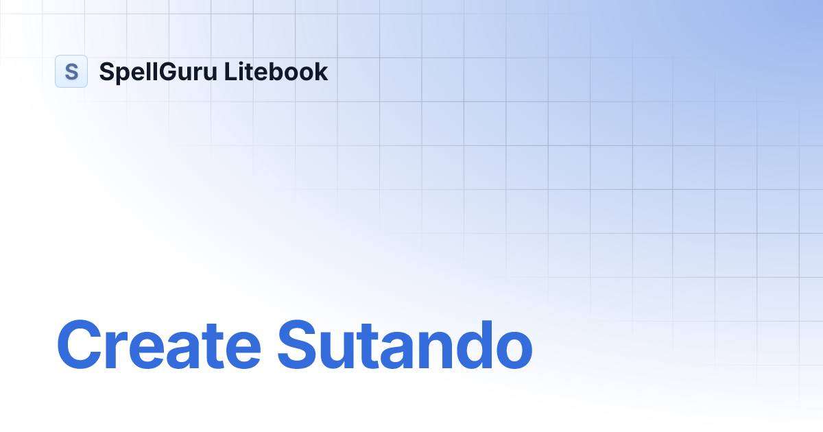 Create Sutando | SpellGuru Litebook